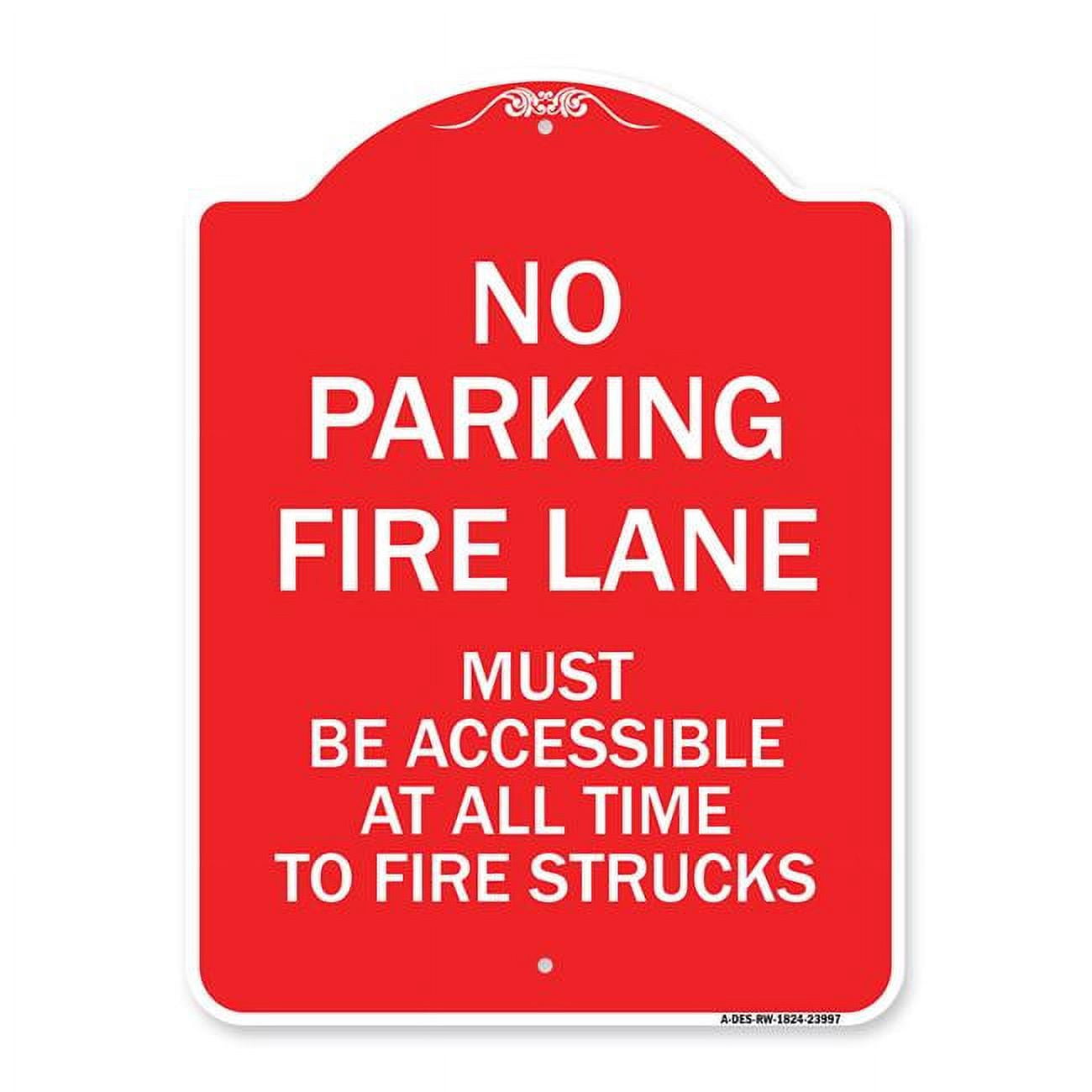 18 x 24 in. Designer Series Sign - Fire Lane Must Be Accessible At All ...