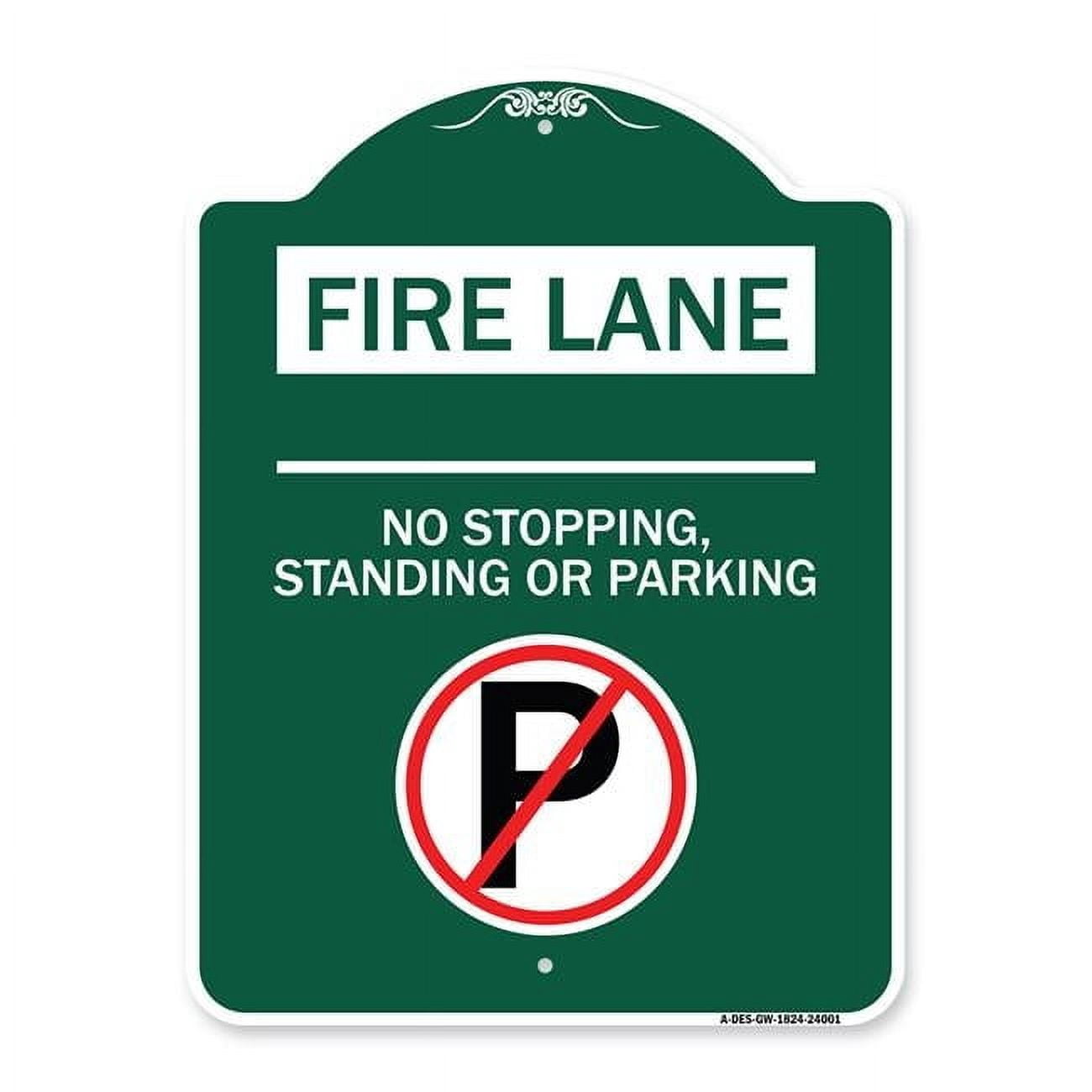 18 x 24 in. Designer Series Sign - Fire Lane No Stopping Standing or ...