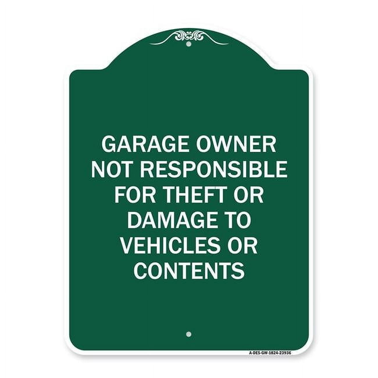 18 x 24 in. Designer Series Sign - Garage Owner Not Responsible for ...