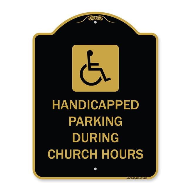 18 x 24 in. Designer Series Sign - Handicapped Parking During Church ...