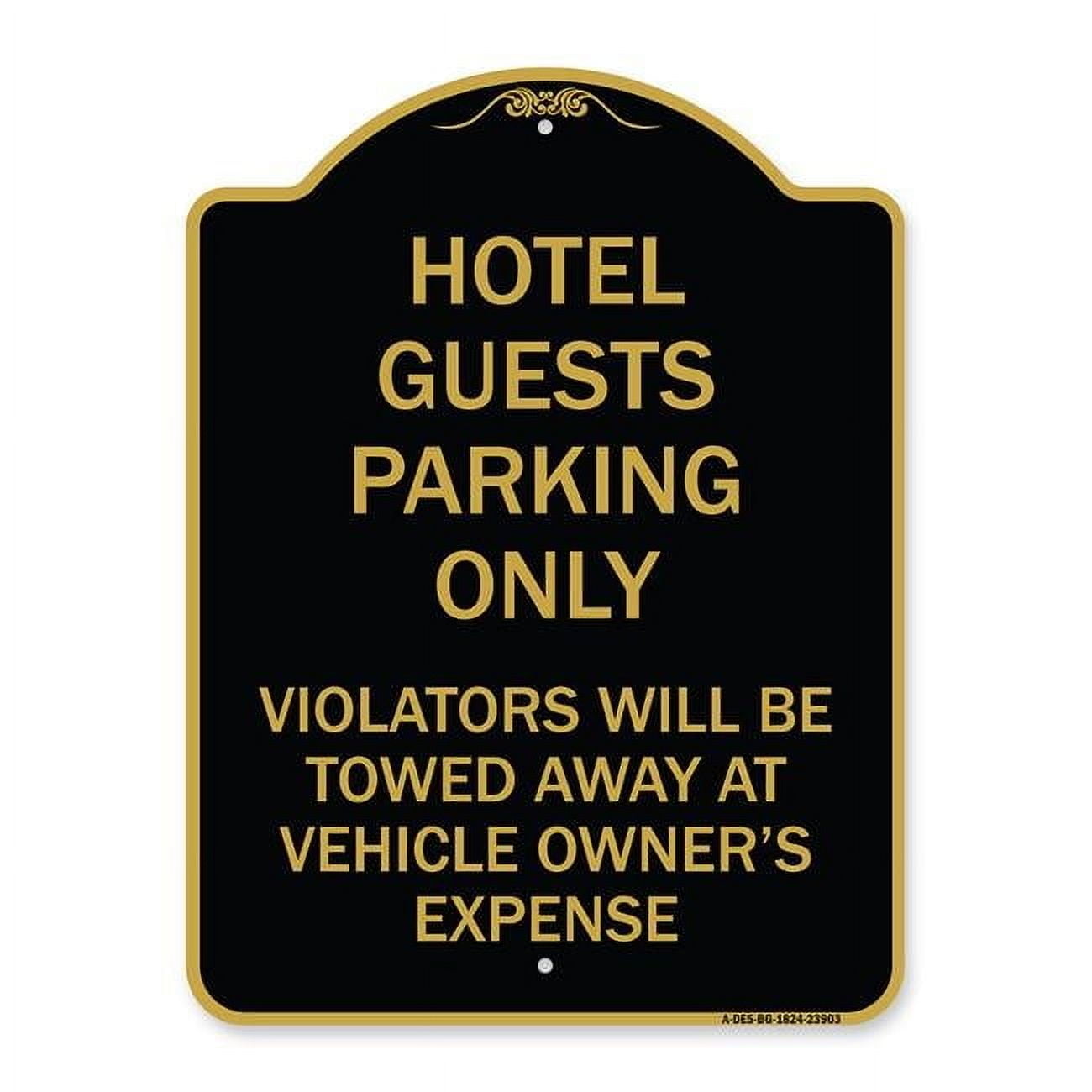 18 x 24 in. Designer Series Sign - Hotel Guests Parking Only Violators ...