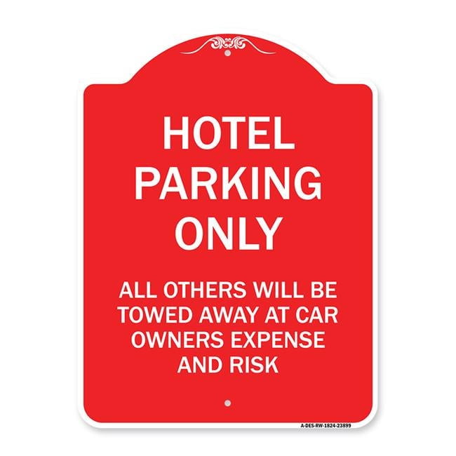 18 x 24 in. Designer Series Sign - Hotel Parking Only All Others Towed ...