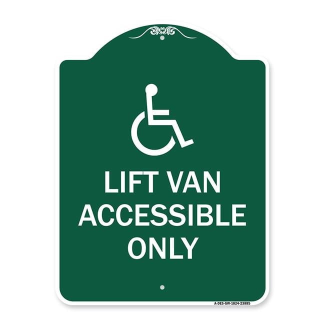 18 x 24 in. Designer Series Sign - Lift Van Accessible Only with ...