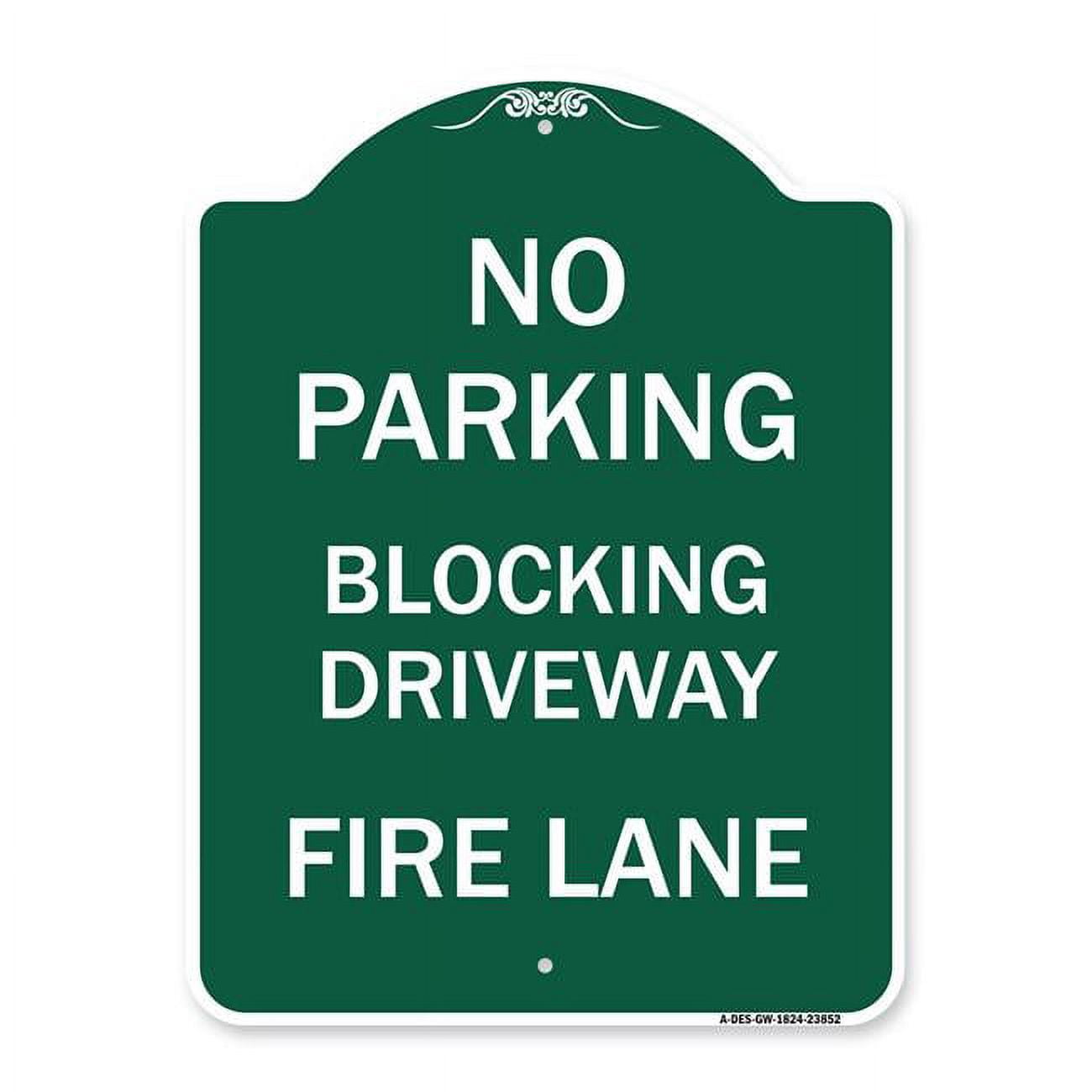 18 x 24 in. Designer Series Sign - No Blocking Driveway Fire Lane ...