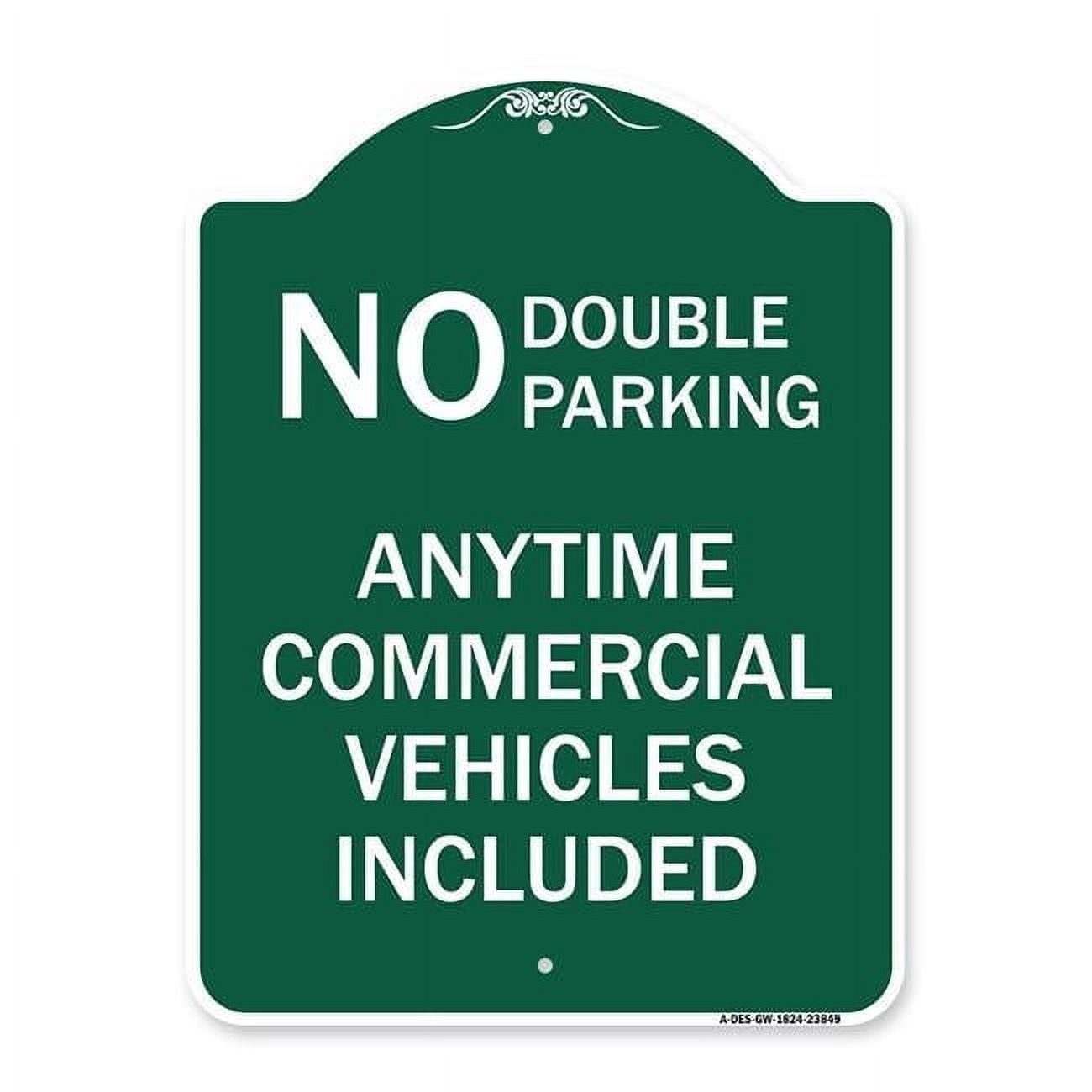 18 x 24 in. Designer Series Sign - No Double Parking Anytime Commercial ...