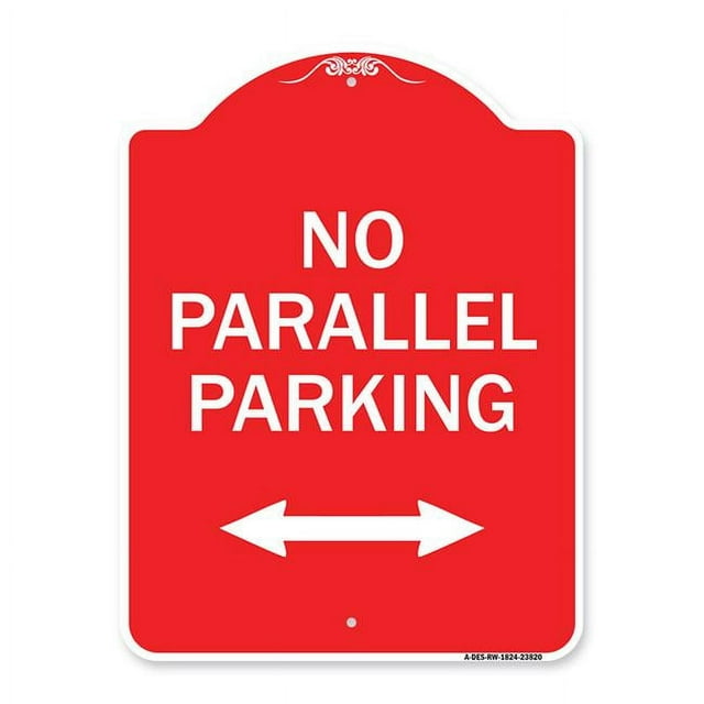 18 x 24 in. Designer Series Sign - No Parallel Parking with ...