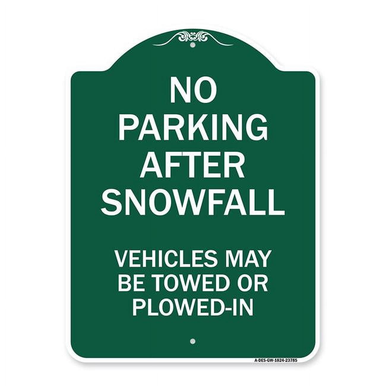 18 x 24 in. Designer Series Sign - No Parking After Snowfall Vehicles ...
