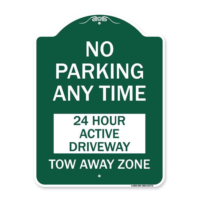 18 x 24 in. Designer Series Sign - No Parking Anytime 24 Hour Active ...