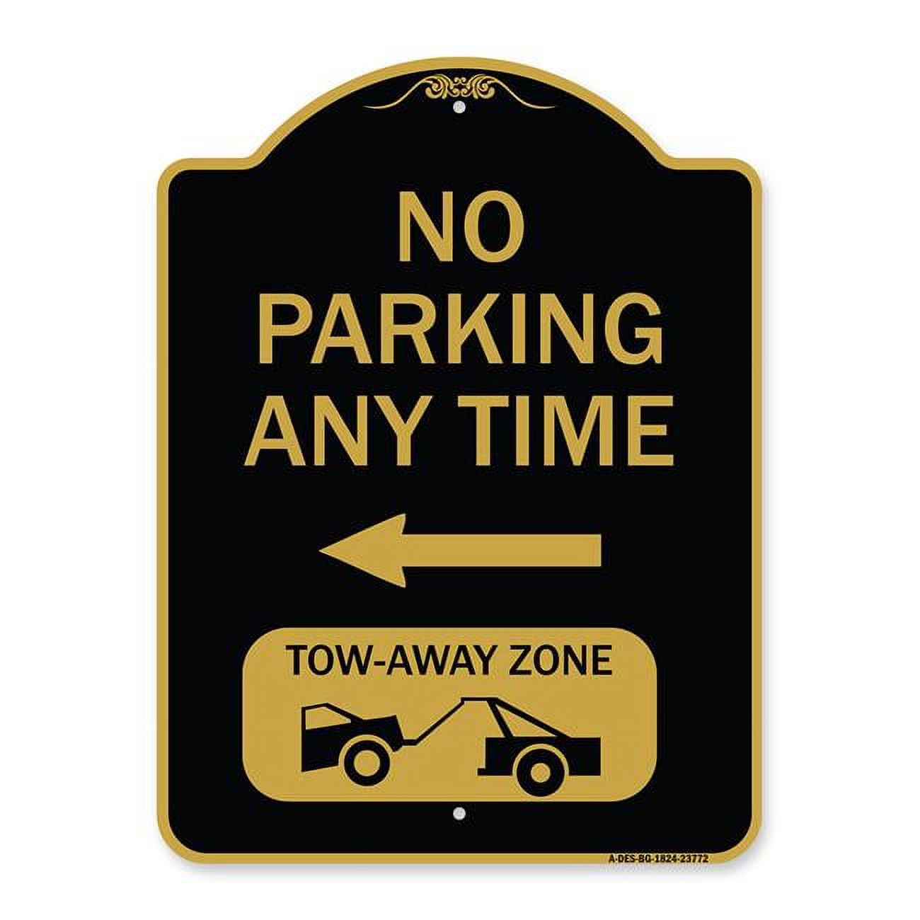 18 x 24 in. Designer Series Sign - No Parking Anytime Tow-Away Zone ...