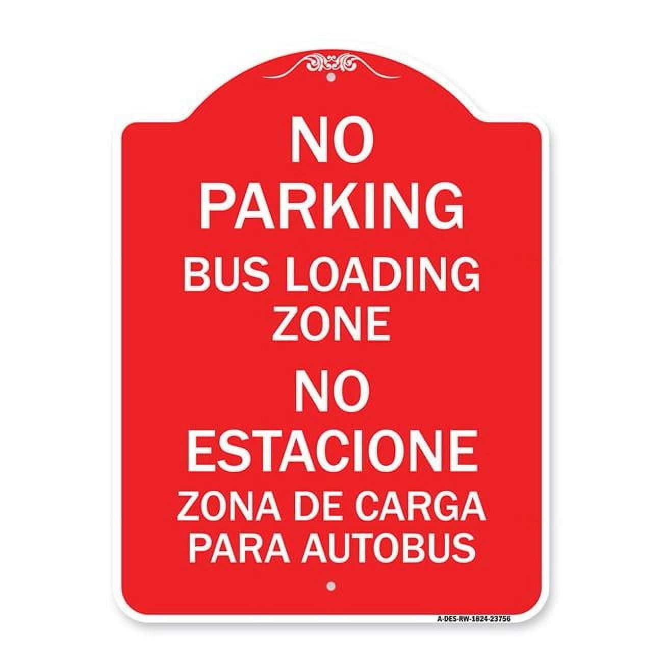 18 x 24 in. Designer Series Sign - No Parking Bus Loading Zone No ...
