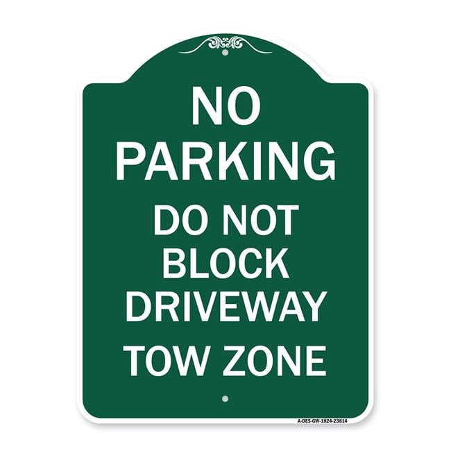 18 x 24 in. Designer Series Sign - No Parking Do Not Block Driveway Tow ...