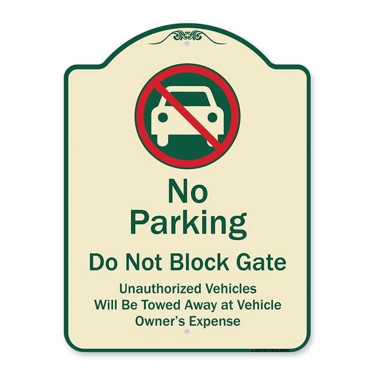 18 x 24 in. Designer Series Sign - No Parking Do Not Block Gate ...