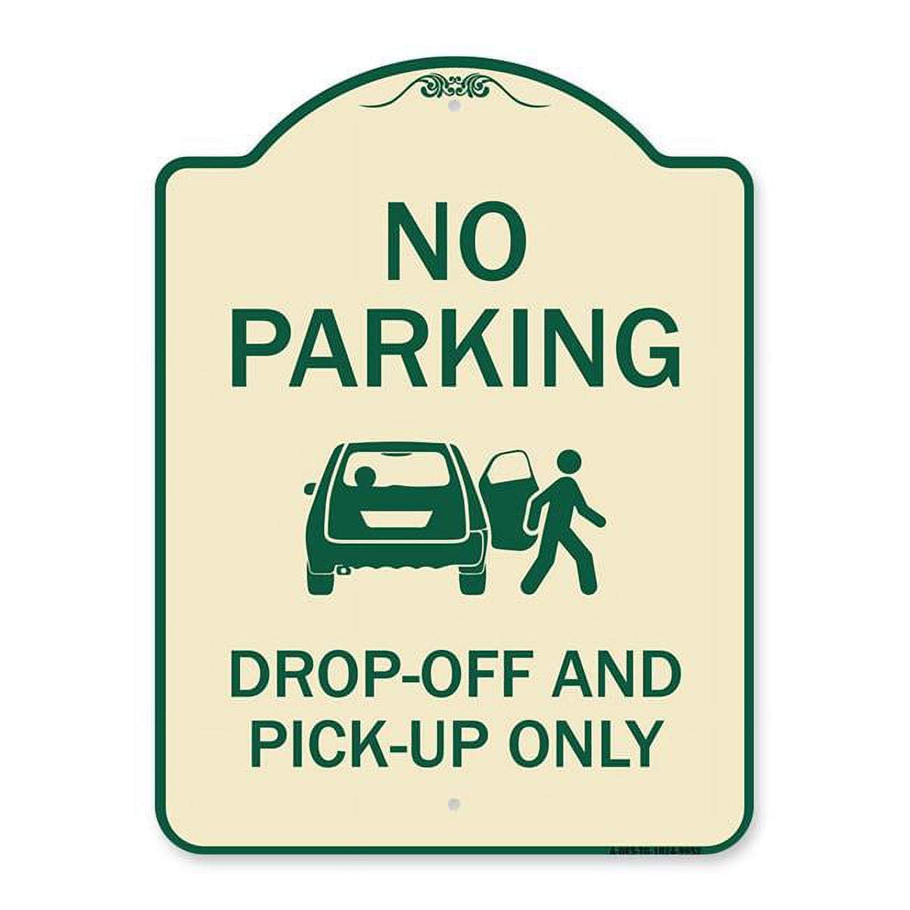 18 x 24 in. Designer Series Sign - No Parking Drop-Off & Pick-Up Only ...