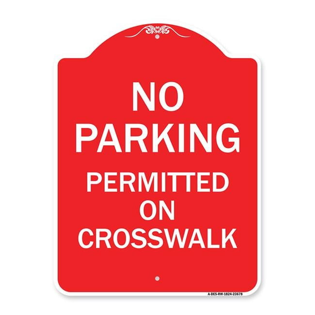 18 x 24 in. Designer Series Sign - No Parking Permitted on Crosswalk ...