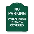 18 x 24 in. Designer Series Sign - No Parking When Road is Snow Covered ...