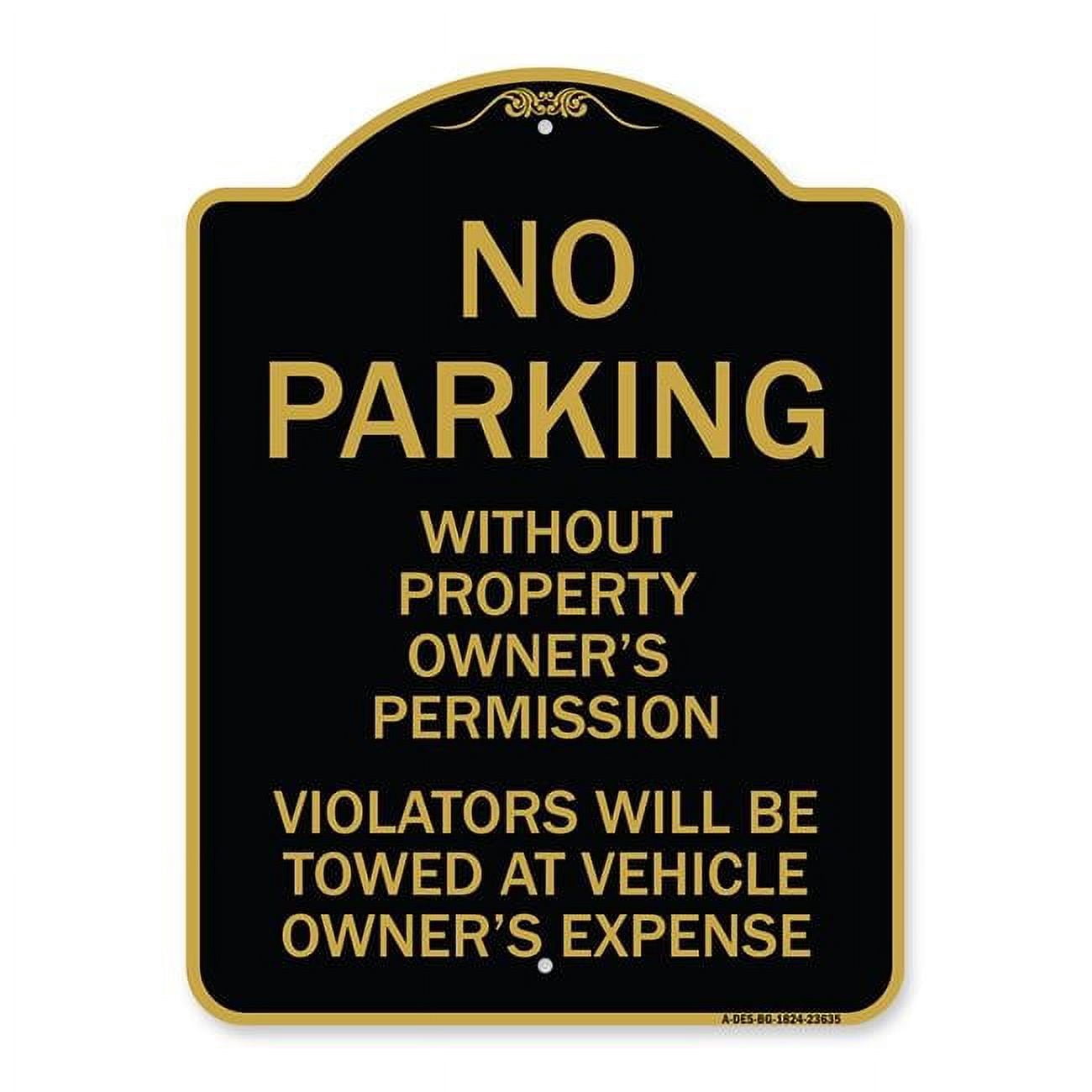 18 x 24 in. Designer Series Sign - No Parking without Property Owners ...