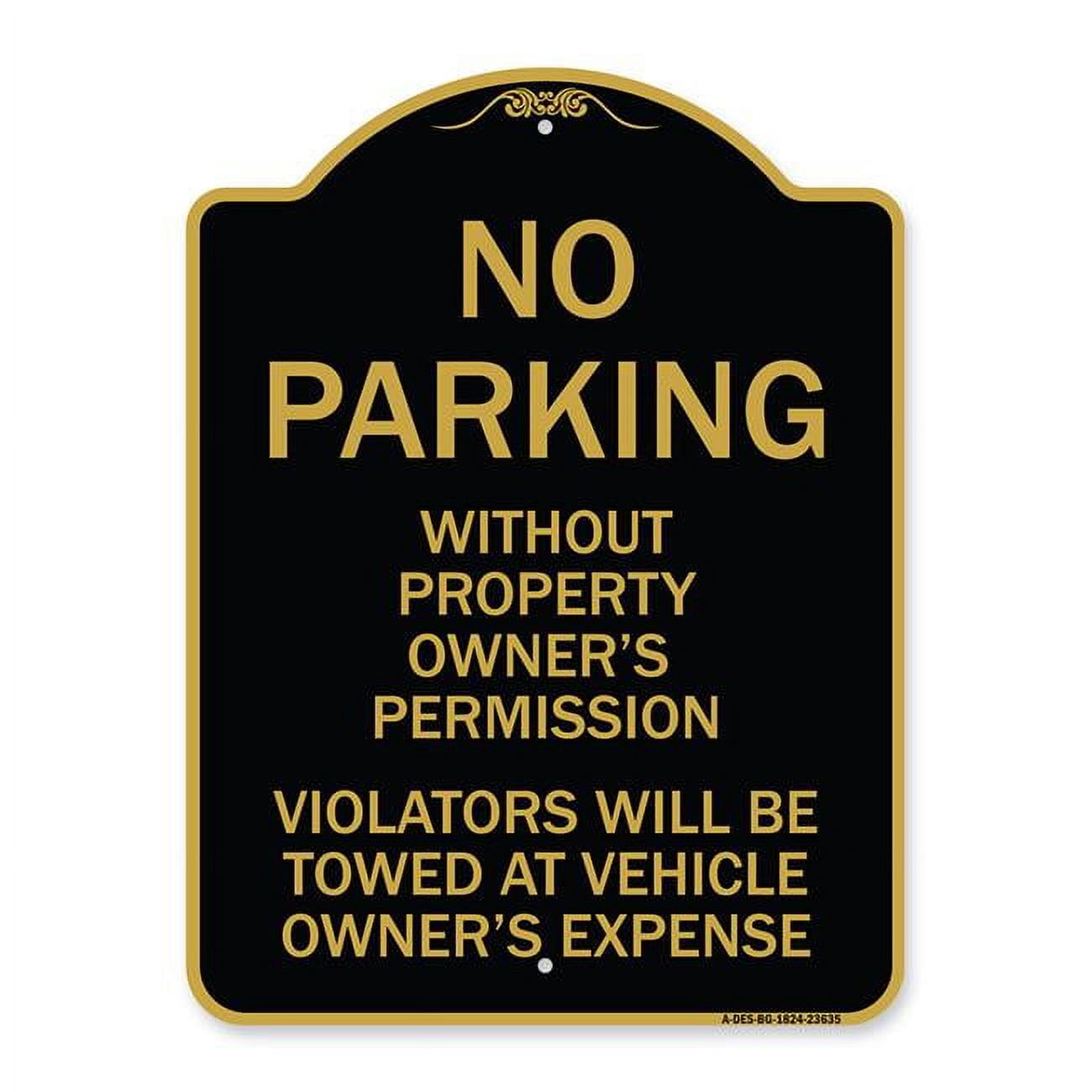 18 x 24 in. Designer Series Sign - No Parking without Property Owners ...