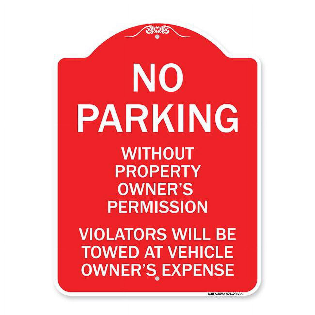 18 x 24 in. Designer Series Sign - No Parking without Property Owners ...