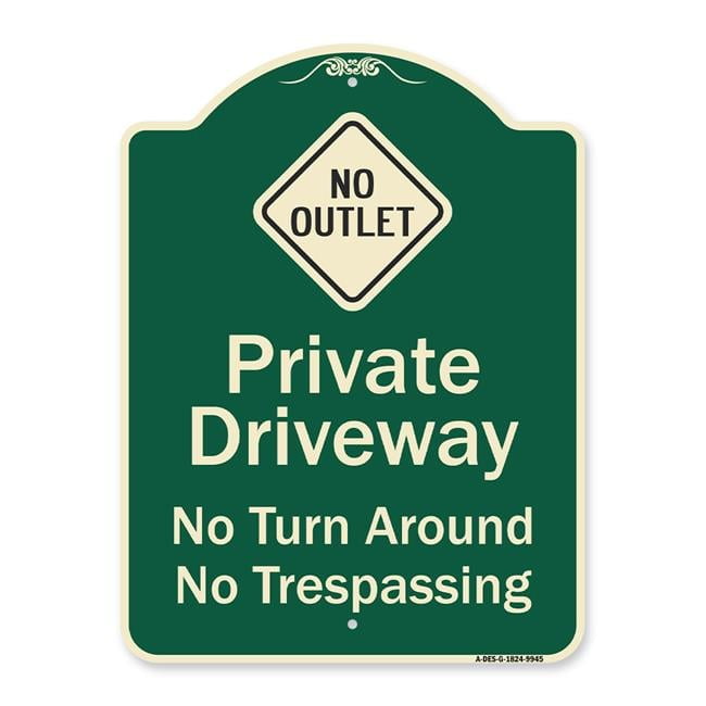 18 x 24 in. Designer Series Sign - No Turn Around or Trespassing with ...