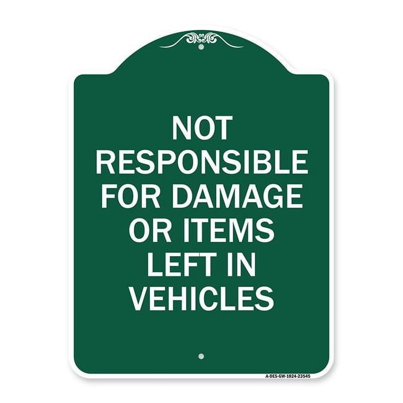 18 x 24 in. Designer Series Sign - Not Responsible for Damage or Items ...