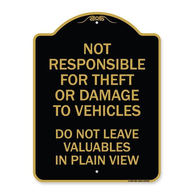 18 x 24 in. Designer Series Sign - Not Responsible for Theft or Damage ...