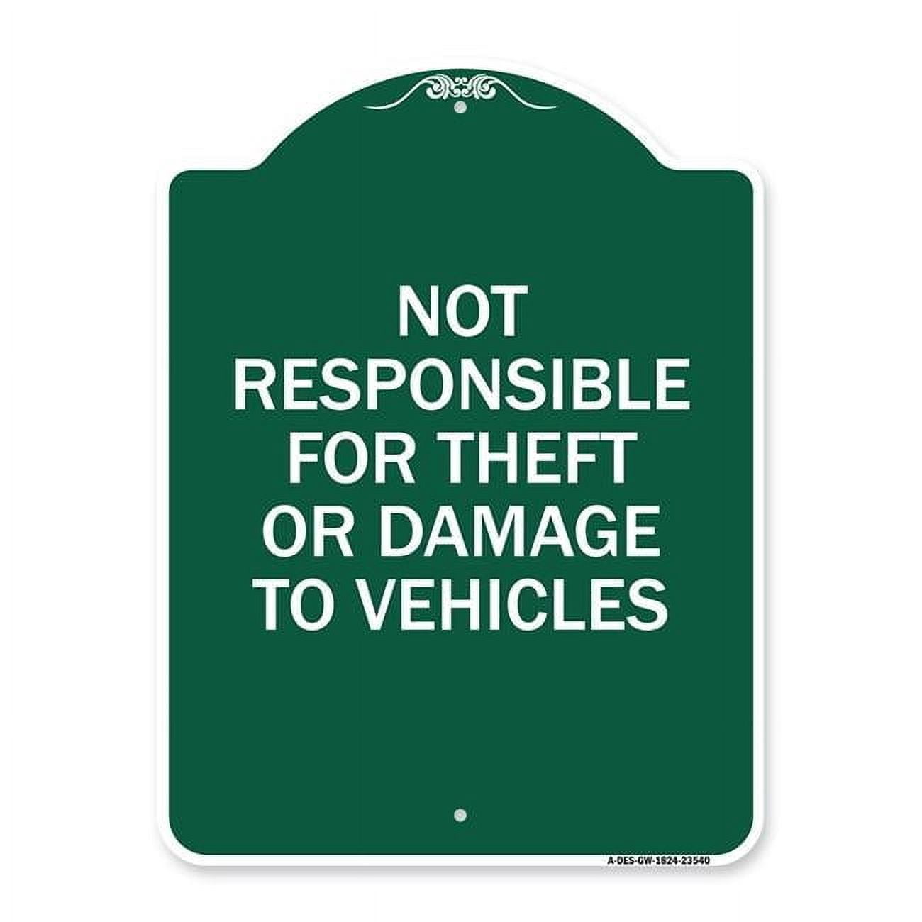 18 x 24 in. Designer Series Sign - Not Responsible for Theft or Damage ...