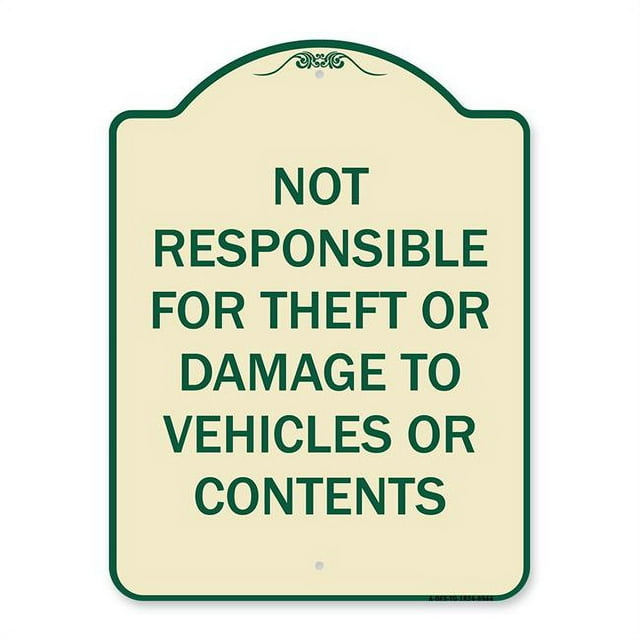 18 x 24 in. Designer Series Sign - Not Responsible for Theft or Damage ...