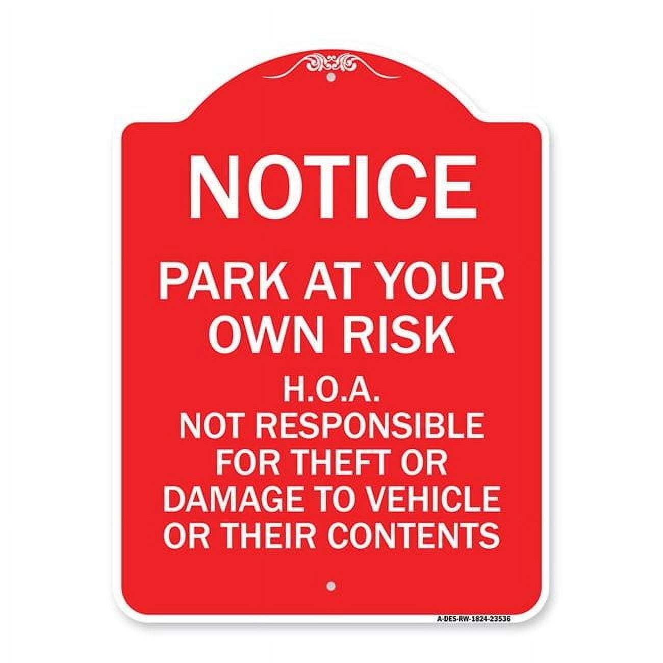 18 x 24 in. Designer Series Sign - Notice Park At Your Own Risk HOA Not ...