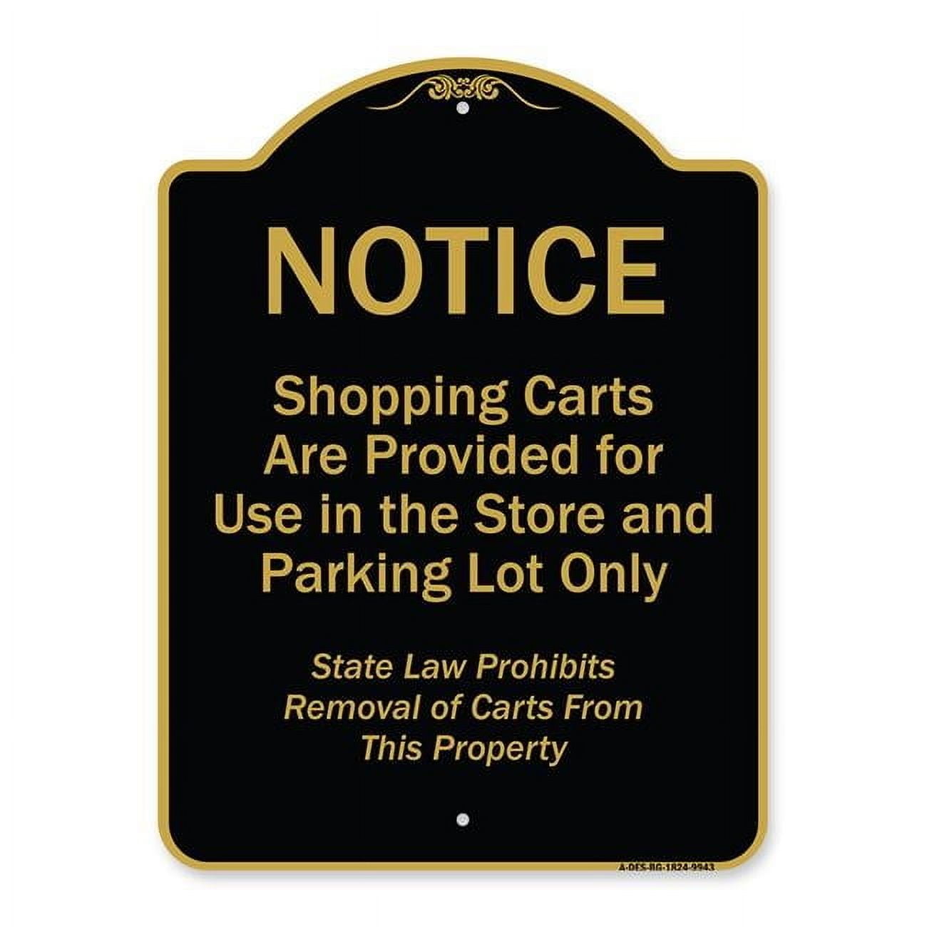 18 x 24 in. Designer Series Sign - Notice - Shopping Carts Are Provided ...