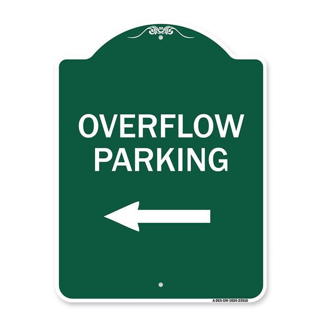 18 x 24 in. Designer Series Sign - Overflow Parking with Left Arrow ...