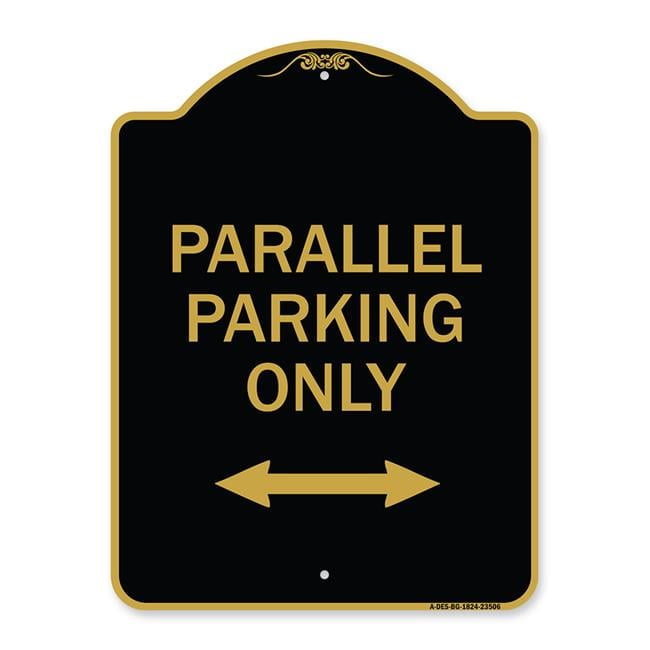 18 x 24 in. Designer Series Sign - Parallel Parking Only with ...