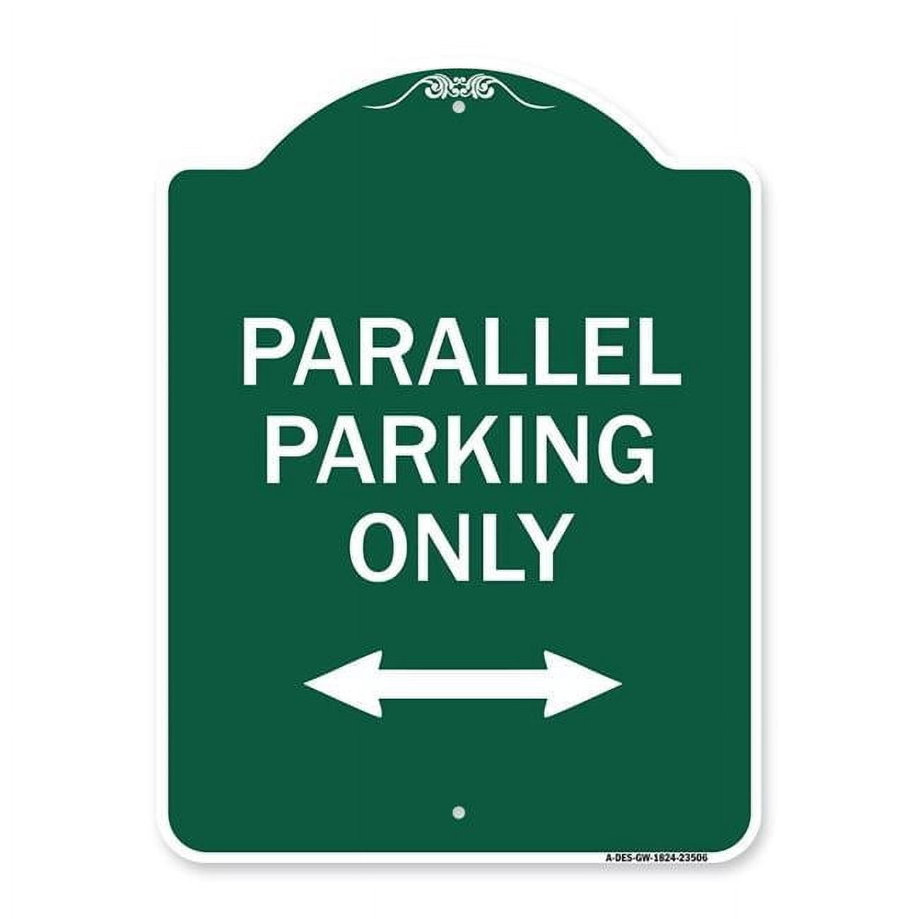 18 x 24 in. Designer Series Sign - Parallel Parking Only with ...