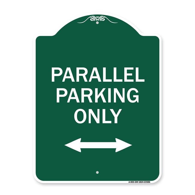 18 x 24 in. Designer Series Sign - Parallel Parking Only with ...