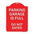18 x 24 in. Designer Series Sign - Parking Garage is Full Do Not Enter ...