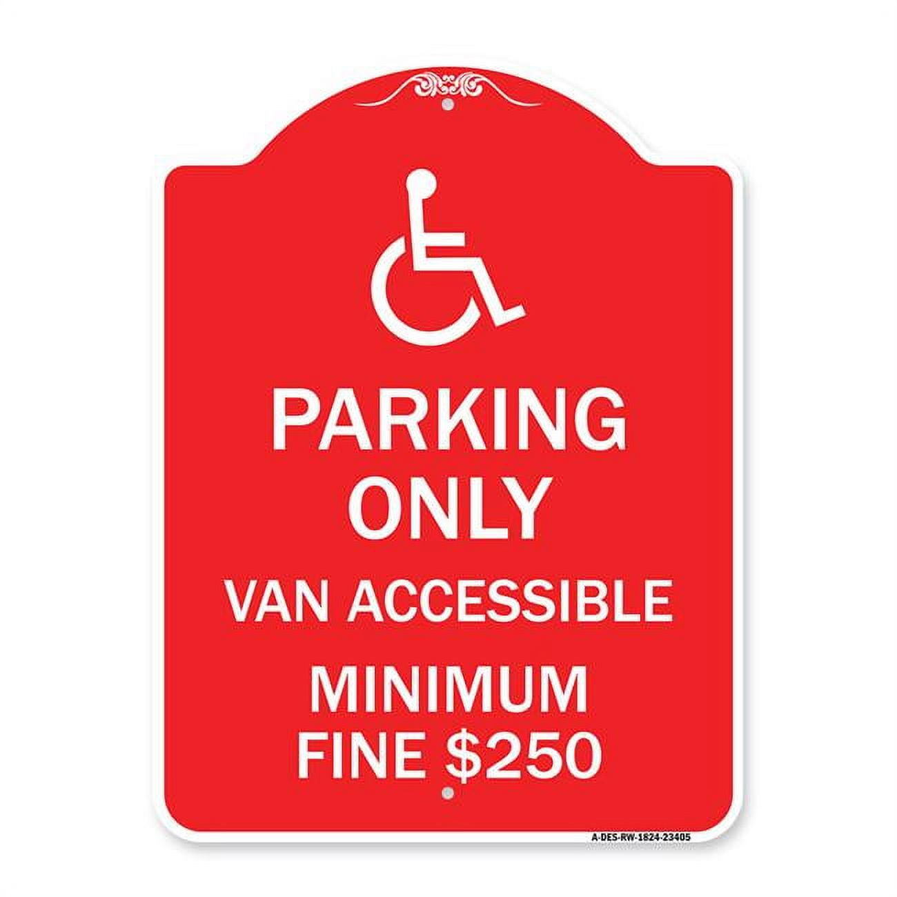 18 x 24 in. Designer Series Sign - Parking Only Van Accessible Minimum ...
