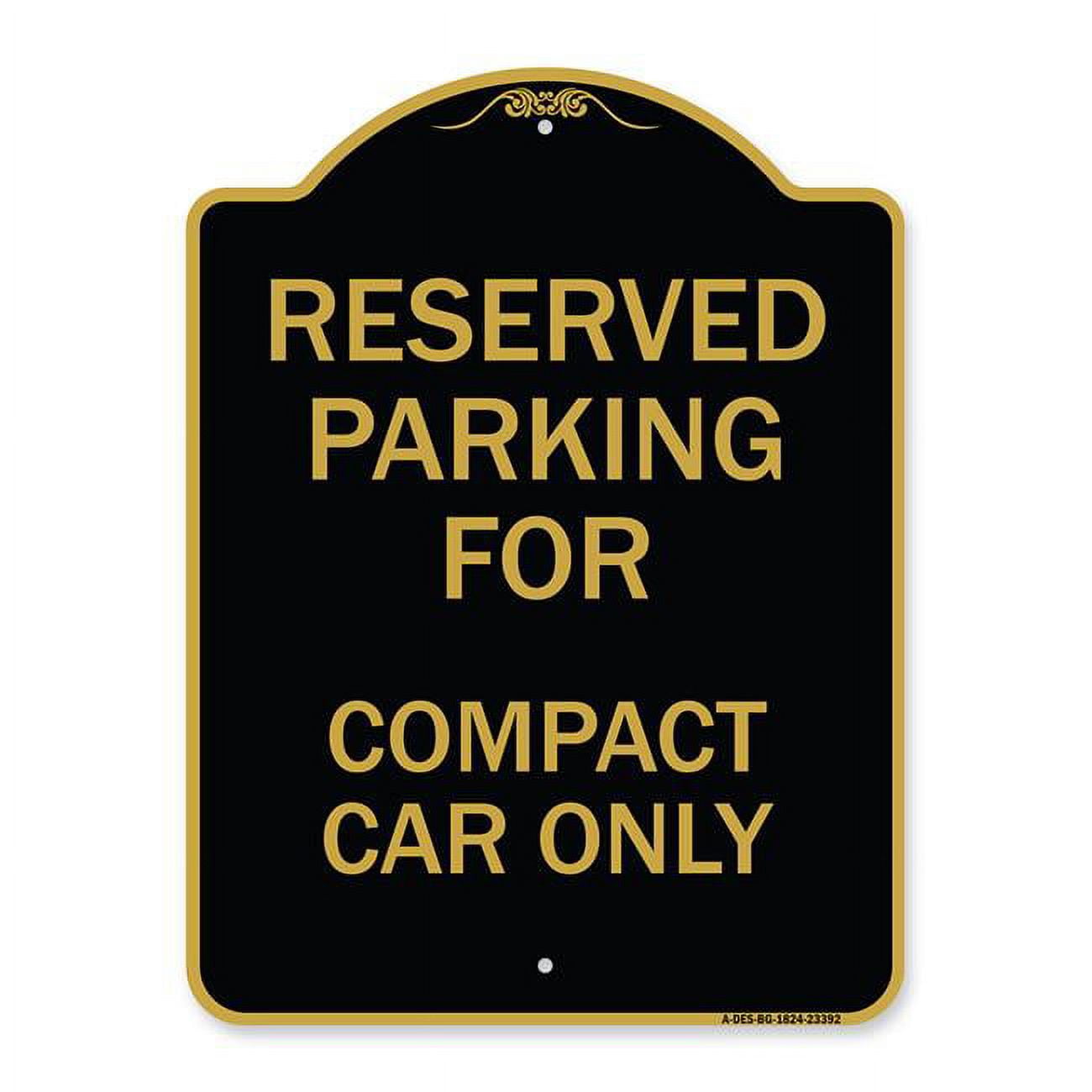 18 x 24 in. Designer Series Sign - Parking Reserved for Compact Car ...