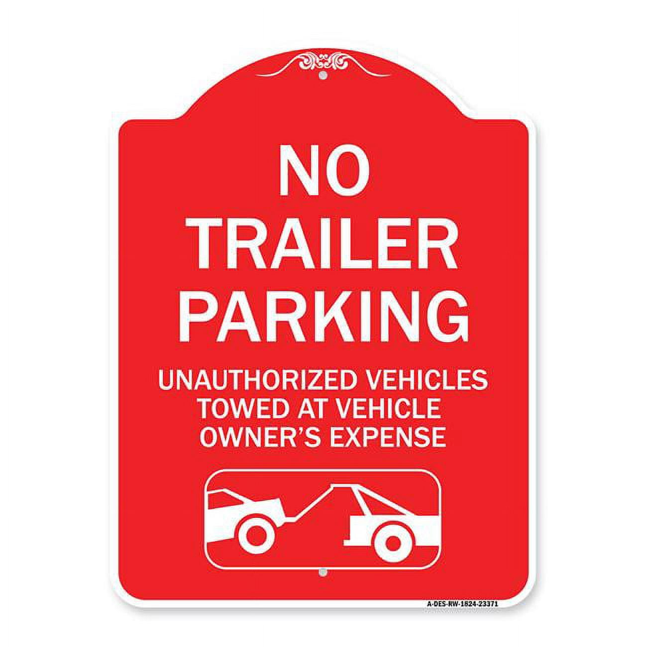 18 x 24 in. Designer Series Sign - Parking Restriction Sign No Trailer ...