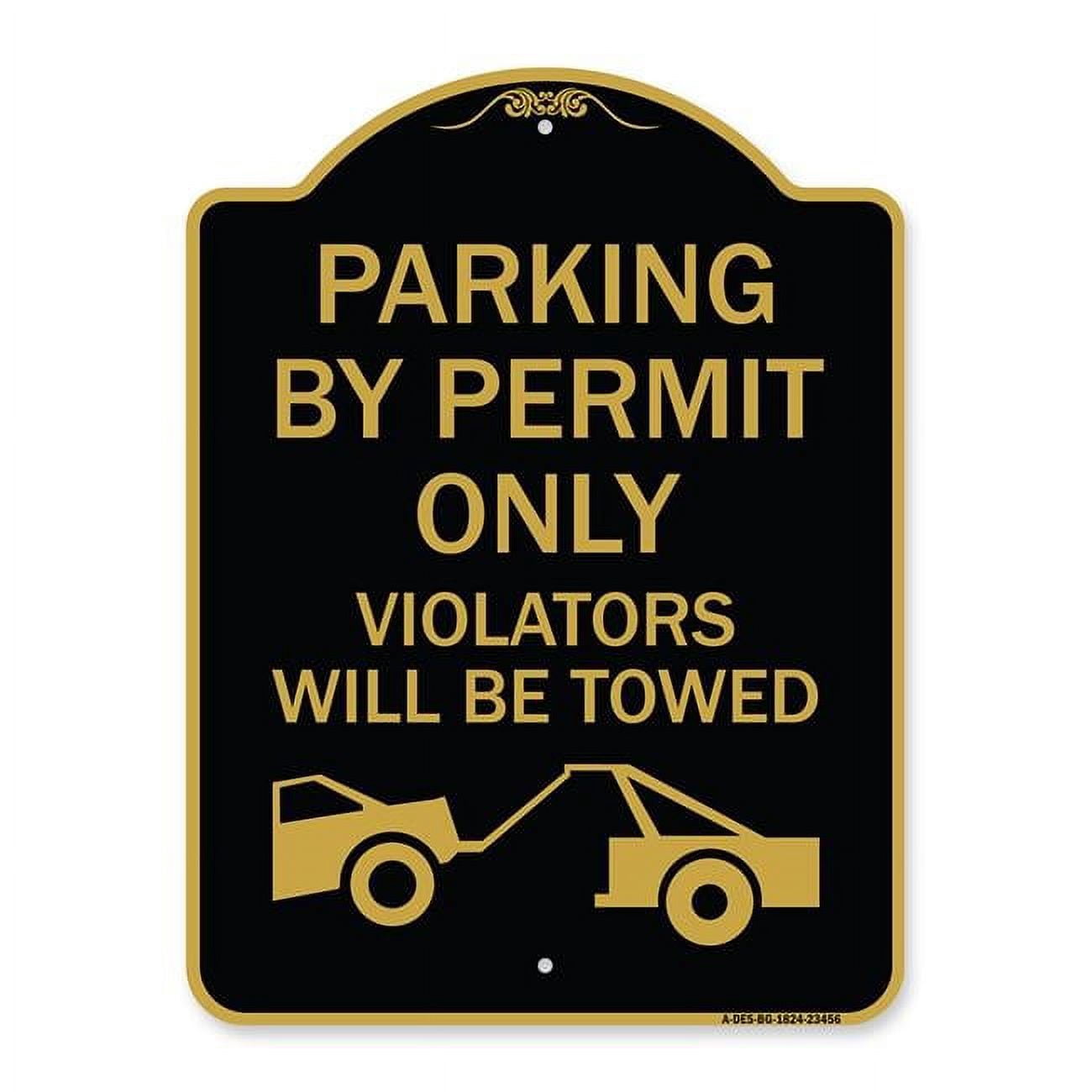 18 x 24 in. Designer Series Sign - Parking by Permit Only Violators ...