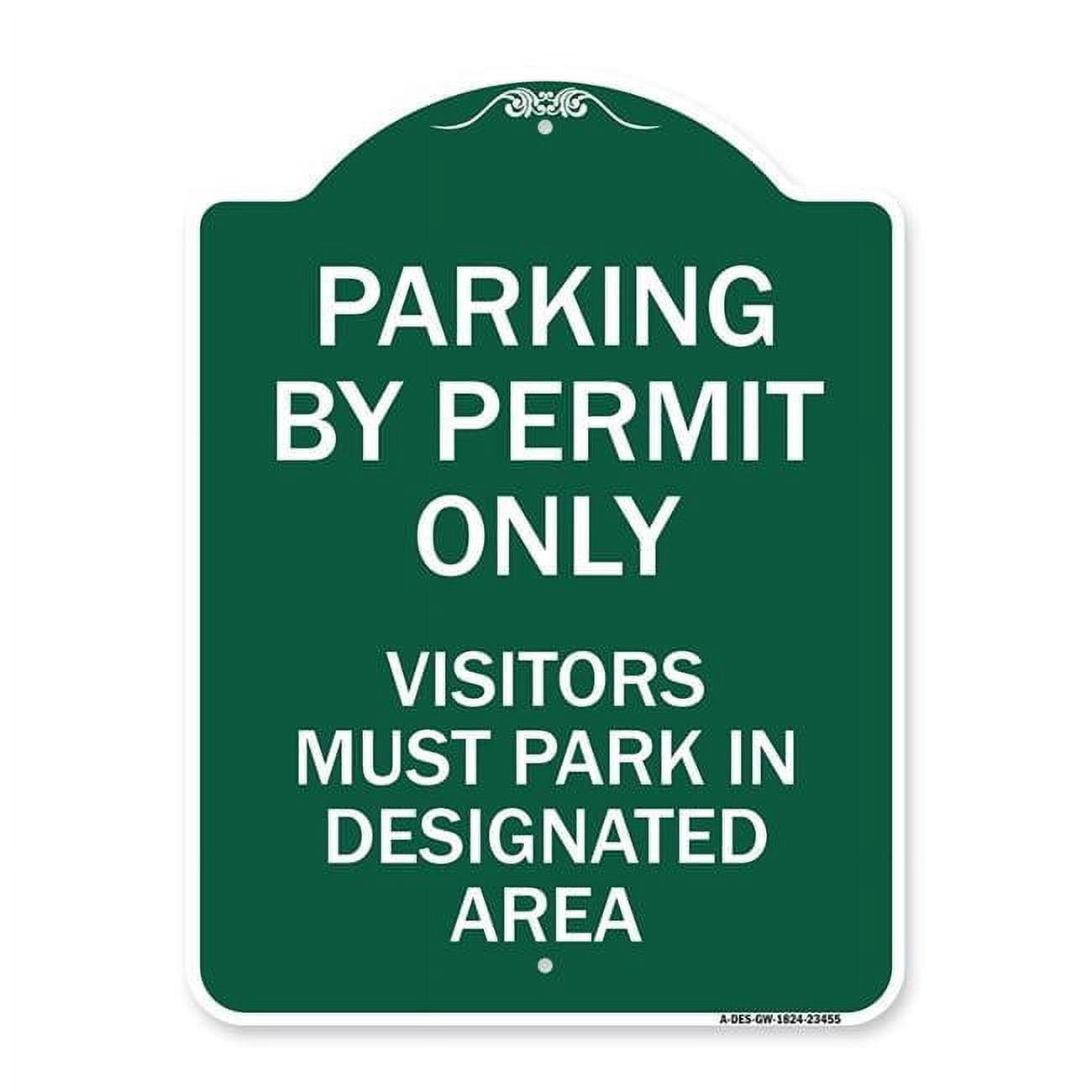 18 x 24 in. Designer Series Sign - Parking by Permit Only Visitors Must ...