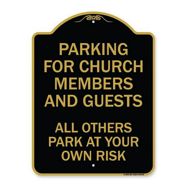 18 x 24 in. Designer Series Sign - Parking for Church Members & Guests ...