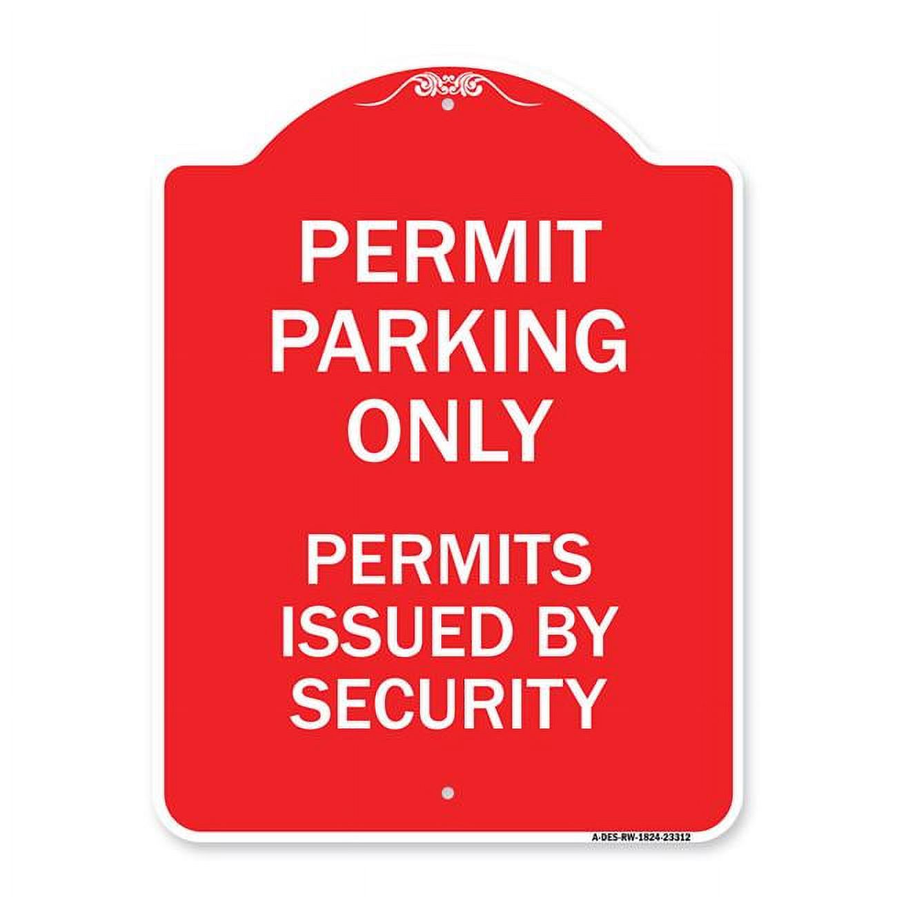 18 x 24 in. Designer Series Sign - Permit Parking Only Permits Issued ...