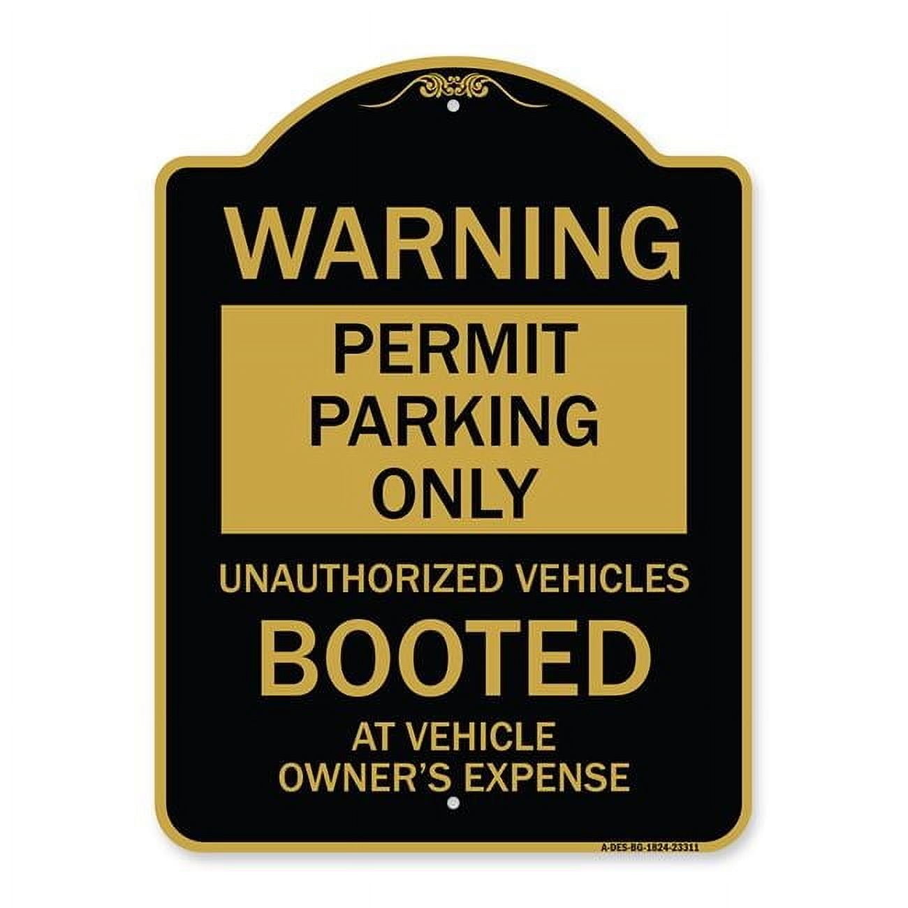 18 x 24 in. Designer Series Sign - Permit Parking Only Unauthorized ...