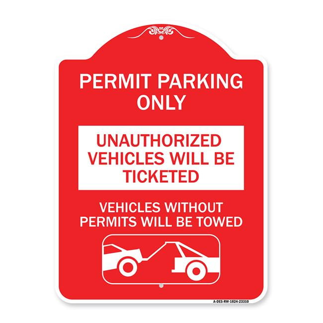 18 x 24 in. Designer Series Sign - Permit Parking Only Unauthorized ...