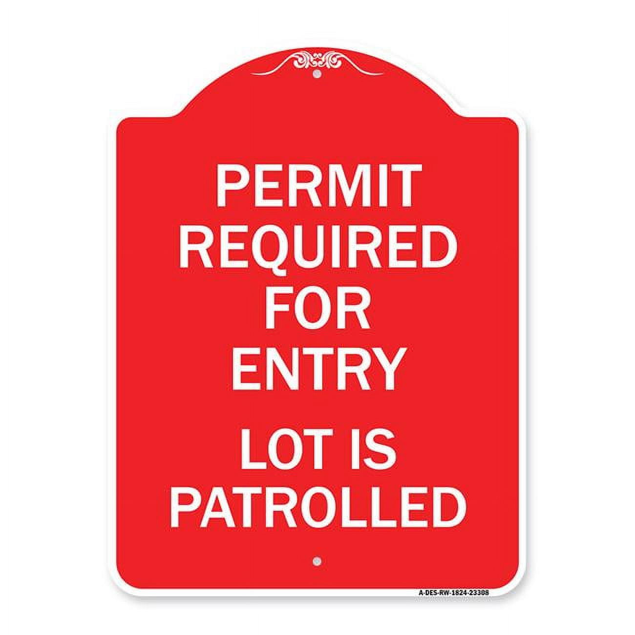 18 x 24 in. Designer Series Sign - Permit Required for Entry Lot is ...