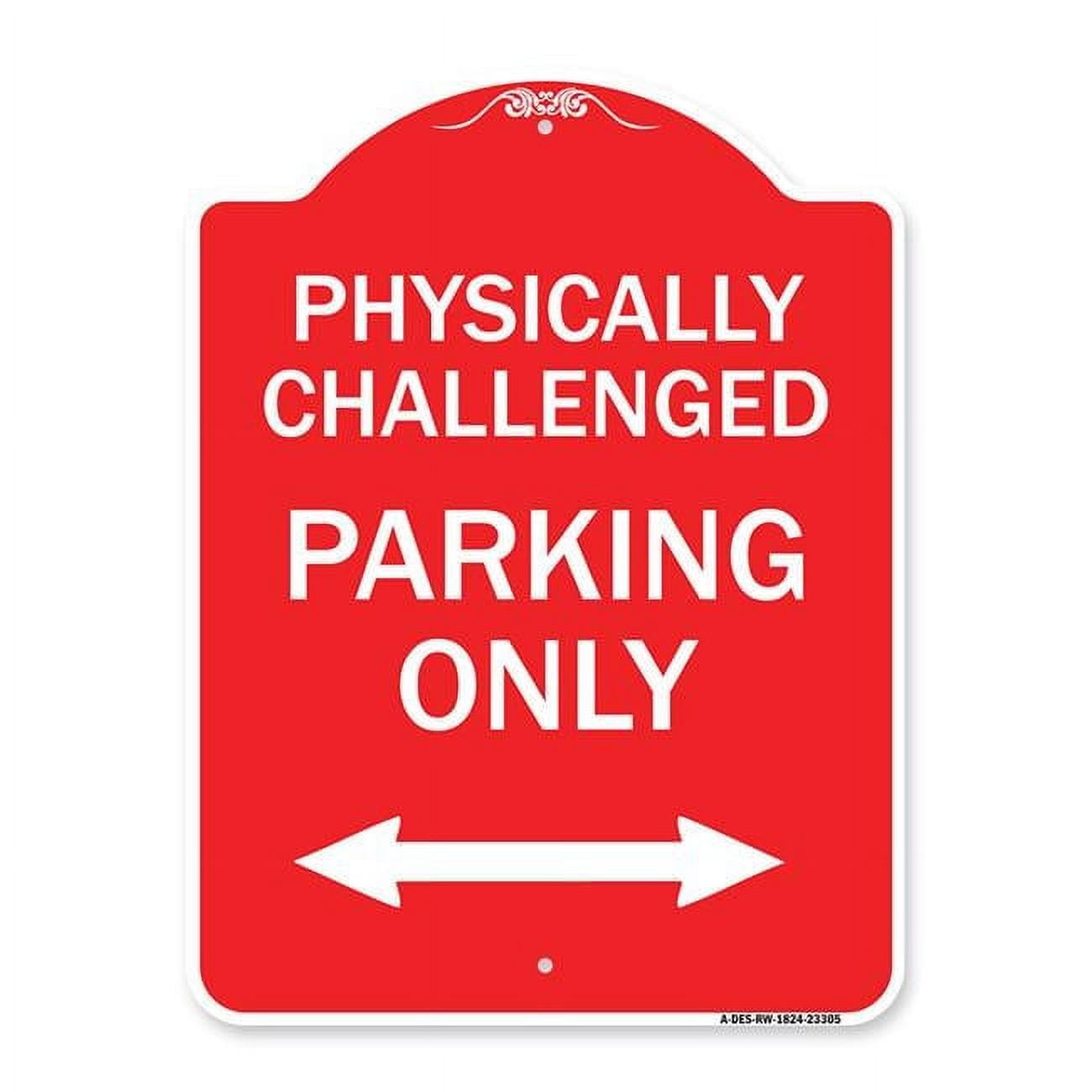 18 x 24 in. Designer Series Sign - Physically Challenged Parking Only ...