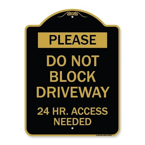 18 x 24 in. Designer Series Sign - Please Do Not Block Driveway 24 Hour ...