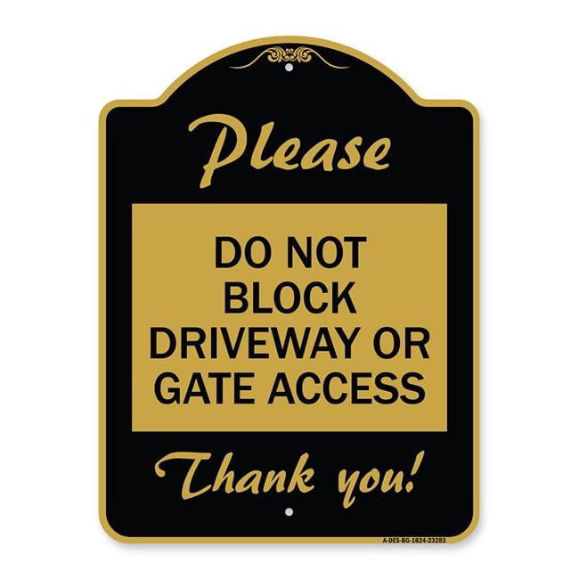 18 x 24 in. Designer Series Sign - Please Do Not Block Driveway or Gate ...