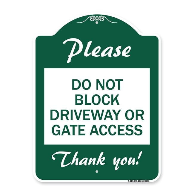 18 x 24 in. Designer Series Sign - Please Do Not Block Driveway or Gate ...