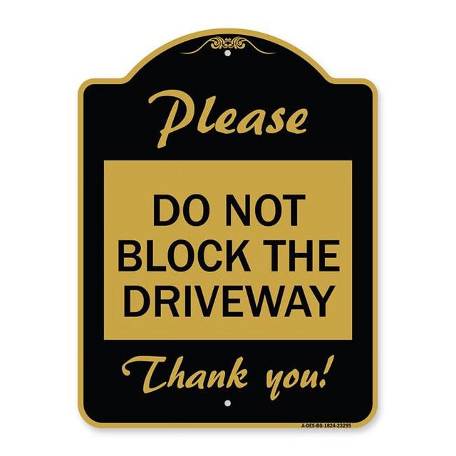 18 x 24 in. Designer Series Sign - Please Do Not Block the Driveway ...