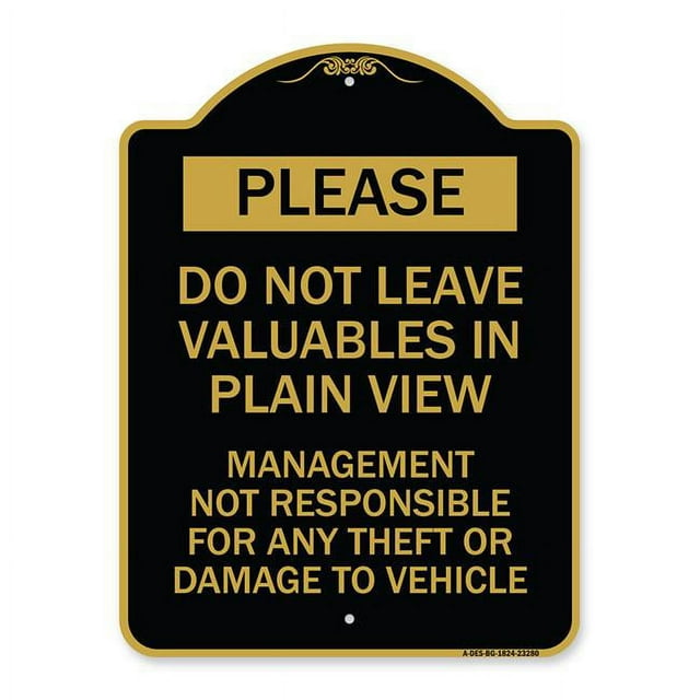 18 x 24 in. Designer Series Sign - Please Do Not Leave Valuables in ...